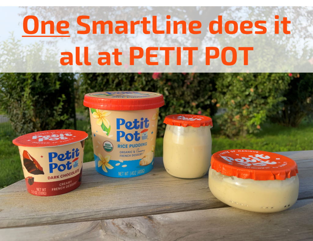 SmartLine : PETIT POT does it all with ONE SmartLine - Paker Group